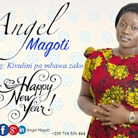 Angel Magoti-Kivulini Pa Mbawa Zako - Clyp